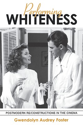 Performing Whiteness: Postmoder