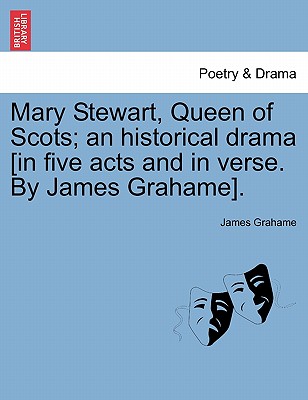 Mary Stewart, Queen of Scots; An