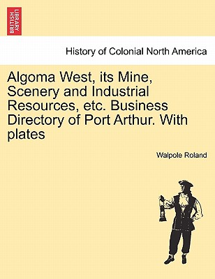 Algoma West, Its Mine, Scenery a