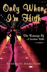 Only When I'm High: The Runways of a