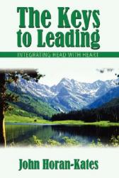 The Keys to Leading: Integrating Head