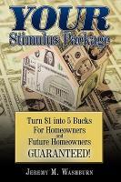 Your Stimulus Package: Turn $1 Into 5