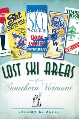 Lost Ski Areas of South
