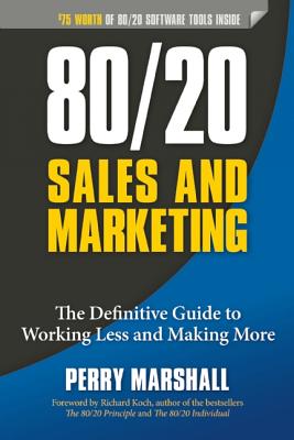 80/20 Sales and Marketing: Th