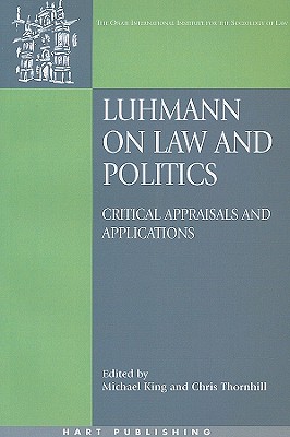 Luhmann on Law and Politics: Critical