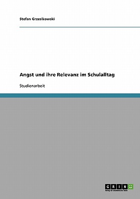 Angst Und Ihre Relevanz Im