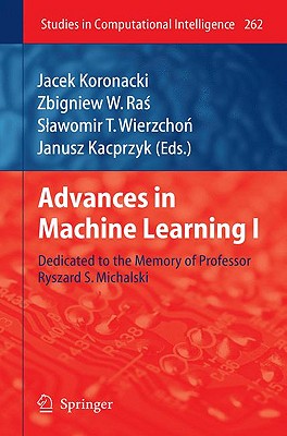 Advances in Machine Learning I: