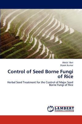 Control of Seed Borne Fungi of