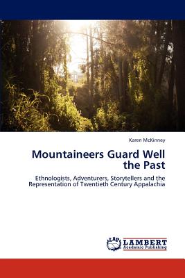 Mountaineers Guard Well the Past