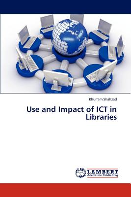 Use and Impact of Ict in