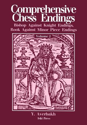 Comprehensive Chess Endings Volume 2