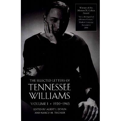 The Selected Letters of Tennessee Williams: 1920-1945 Vol 1