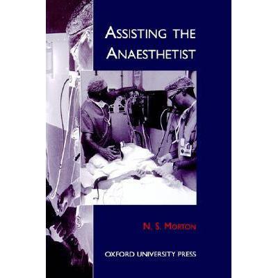Assisting the Anaesthetist