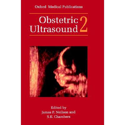 Obstetric Ultrasound: Volume 2