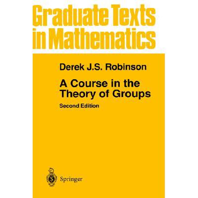 A Course in the Theory of Groups