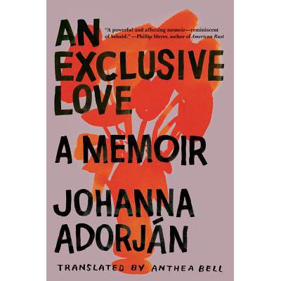 An Exclusive Love: A Memoir