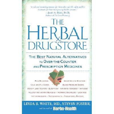 The Herbal Drugstore: The Best Natural Alter...