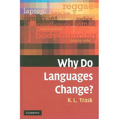 Why Do Languages Change?