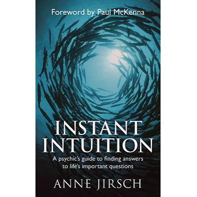 Instant Intuition: A psychic's guide to find...