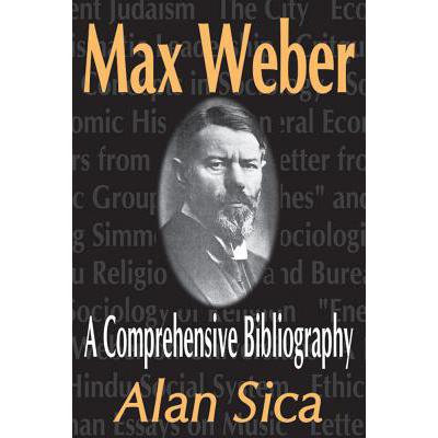 Max Weber: A Comprehensive Bibliography