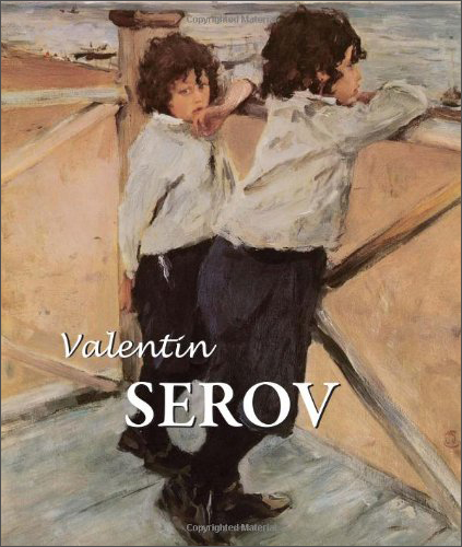 Valentin Serov[瓦伦丁·谢罗夫]