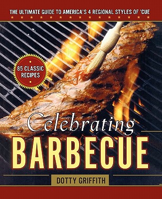 Celebrating Barbecue: The Ultimate Guide