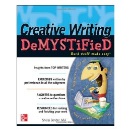 Creative Writing Demystified