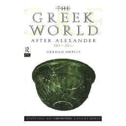 The Greek World After Alexander 323 30