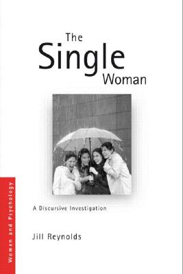 The Single Woman: A Discur