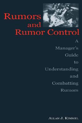 Rumors and Rumor Control: A Manager's