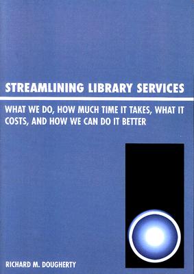 Streamlining Library Services: What We