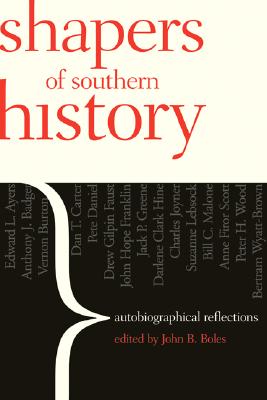 Shapers of Southern History: