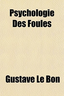 Psychologie Des Foules
