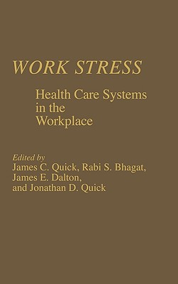 Work Stress: Health Care Systems in the