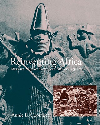 Reinventing Africa: Museums, Materia