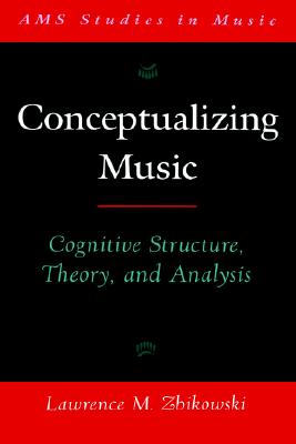 Conceptualizing Music: Cognitive