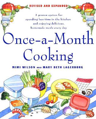 Once-A-Month Cooking: A Proven System