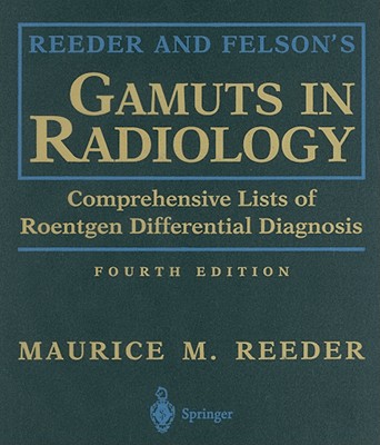 Reeder and Felson's Gamuts in Radiology: