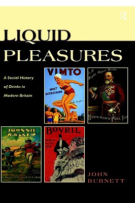 Liquid Pleasures: A Social History of