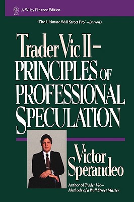 Trader Vic Ii: Principles Of Professional Sp...