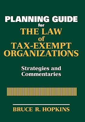 Planning Guide For The Law Of Tax-Exempt