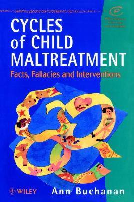 Cycles Of Child Maltreatment - Facts,