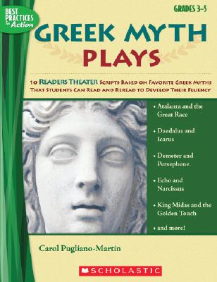 Greek Myth Plays, Grades 3-5: 10 Readers
