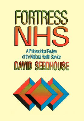 Fortress Nhs - A Philosophical Review Of