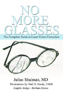 No More Glasses: The Complete Guide to