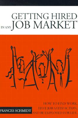 Getting Hired in Any Job Market: 