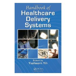 Handbook of Healthcare Deliver