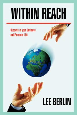 Within Reach: Success in Your Business