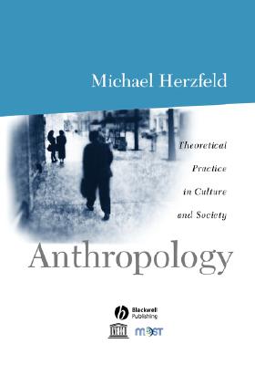 Anthropology: Theoretical Practice In