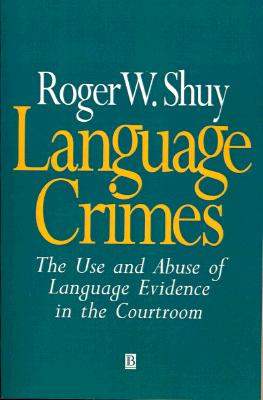 Language Crimes - The Use And Abuse Of